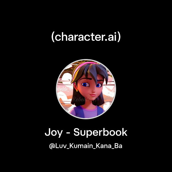 Chat with Joy - Superbook | character.ai | AI Chat, Reimagined–Your ...