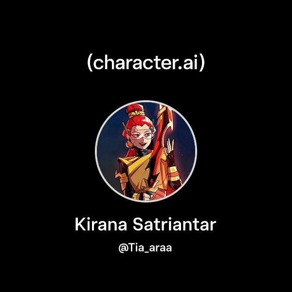Chat with Kirana Satriantar | character.ai | AI Chat, Reimagined–Your ...