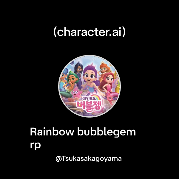 Chat with Rainbow bubblegem rp | character.ai | AI Chat, Reimagined ...