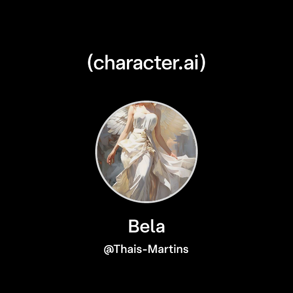 Chat with Bela | character.ai | Personalized AI for every moment of ...