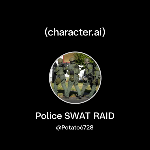 Chat with Police SWAT RAID | character.ai | AI Chat, Reimagined–Your ...