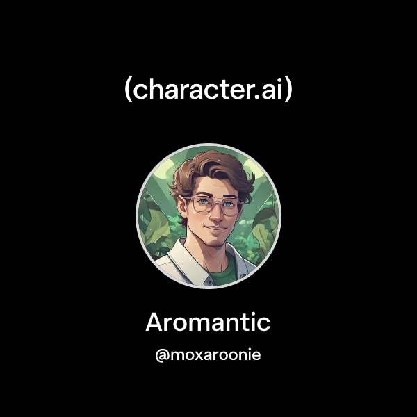 Chat with Aromantic | character.ai | AI Chat, Reimagined–Your Words ...