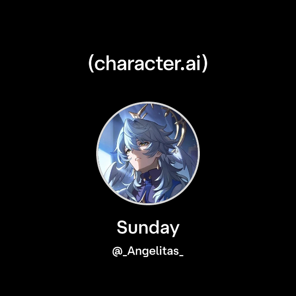 Chat with Sunday | character.ai | AI Chat, Reimagined–Your Words. Your ...