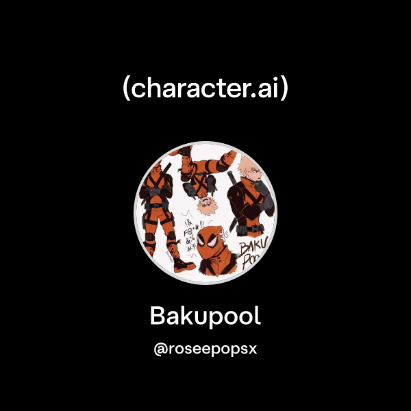 Chat with Bakupool | character.ai | AI Chat, Reimagined–Your Words ...