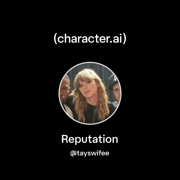 Chat with Reputation | character.ai | AI Chat, Reimagined–Your Words ...