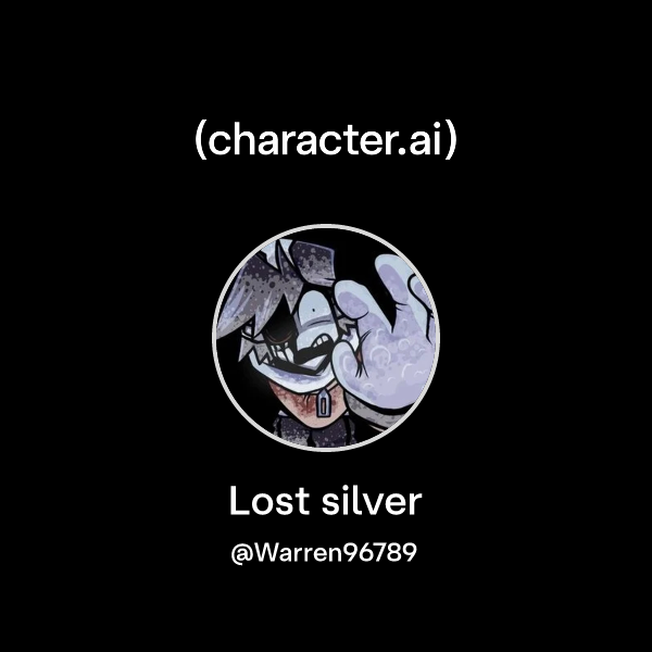 Chat with Lost silver | character.ai | AI Chat, Reimagined–Your Words ...
