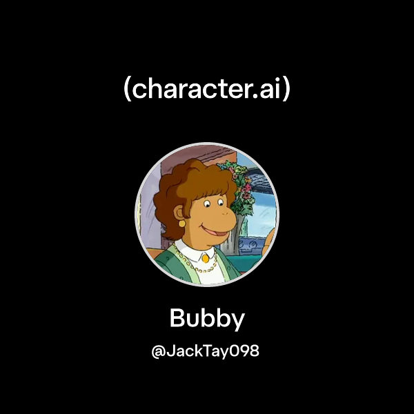 Chat with Bubby | character.ai | AI Chat, Reimagined–Your Words. Your ...