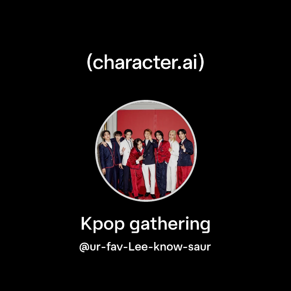 Chat with Kpop gathering | character.ai | Personalized AI for every ...