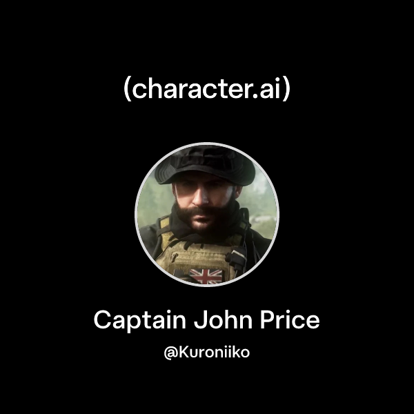 Chat with Captain John Price | character.ai | AI Chat, Reimagined–Your ...