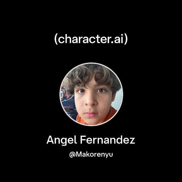 Chat with Angel Fernandez | character.ai | Personalized AI for every ...