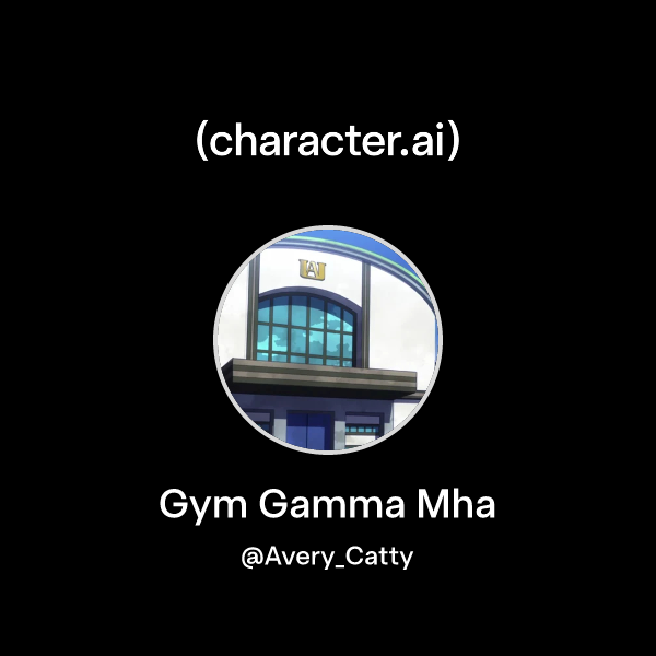 Chat with Gym Gamma Mha | character.ai | AI Chat, Reimagined–Your Words ...
