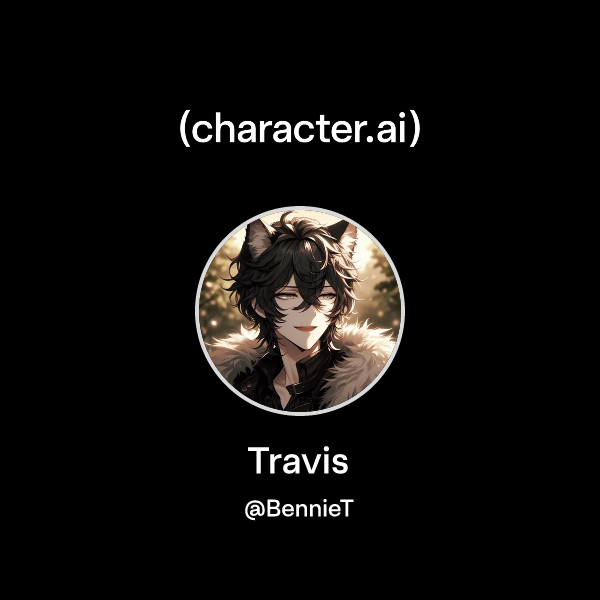 Chat with Travis | character.ai | Personalized AI for every moment of ...
