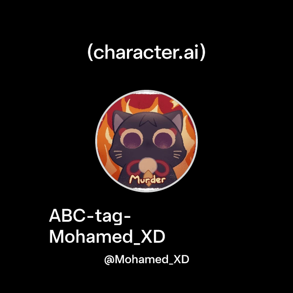 Chat with ABC-tag- Mohamed_XD | character.ai | AI Chat, Reimagined–Your ...