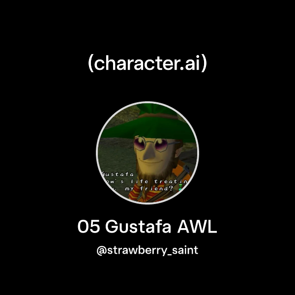 Chat with Gustafa AWL | character.ai | AI Chat, Reimagined–Your Words ...