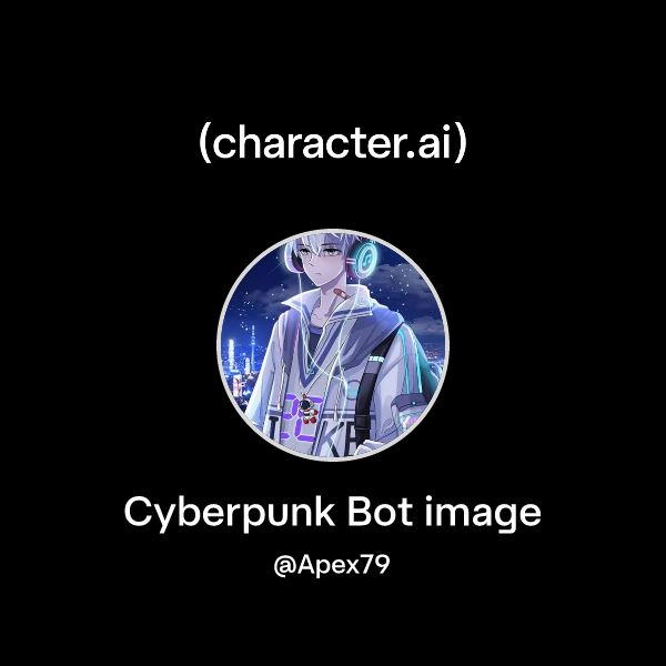 Chat with Cyberpunk Bot image | character.ai | Personalized AI for ...
