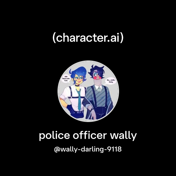 Chat with police officer wally | character.ai | AI Chat, Reimagined ...