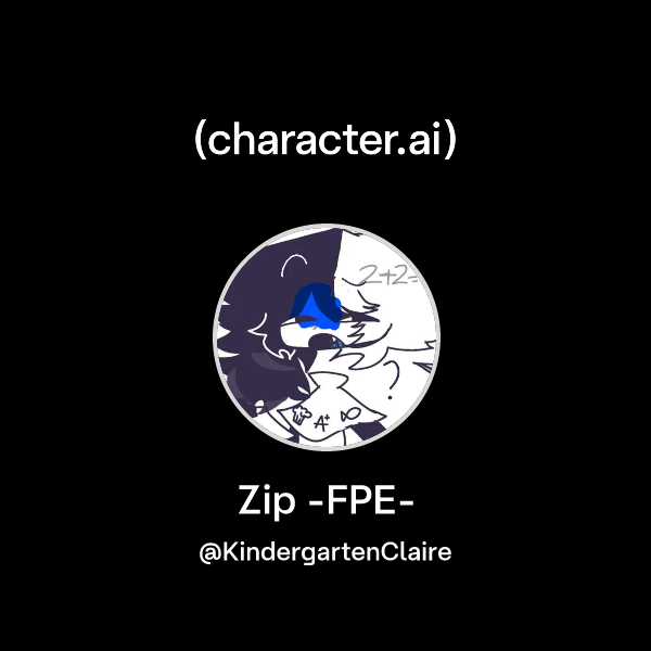 Chat with Zip -FPE- | character.ai | Personalized AI for every moment ...