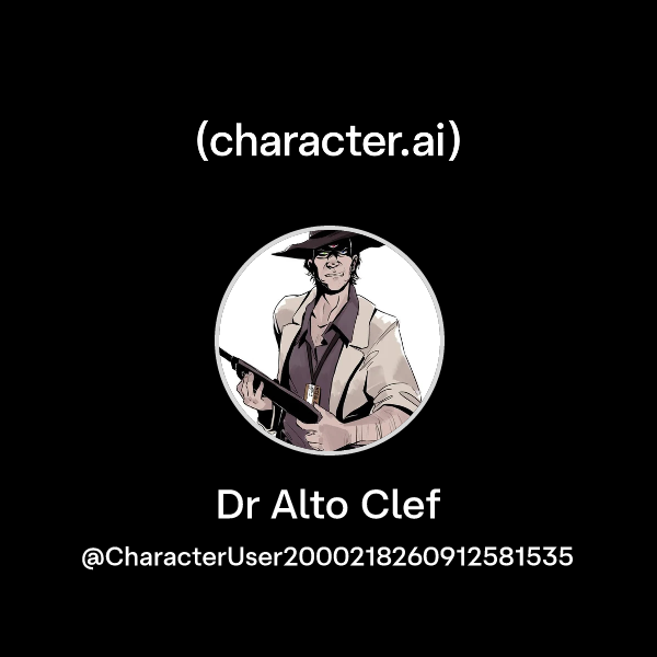 Chat with Dr Alto Clef | character.ai | AI Chat, Reimagined–Your Words. Your World.