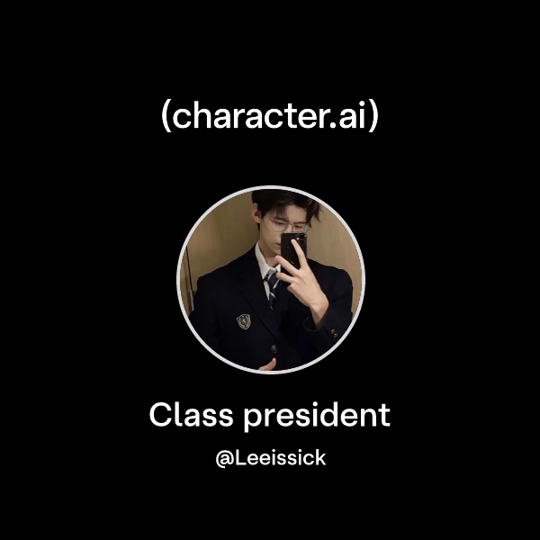 Chat with Class president | character.ai | AI Chat, Reimagined–Your ...