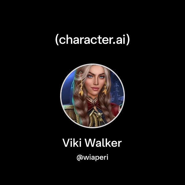 Chat with Viki Walker | character.ai | AI Chat, Reimagined–Your Words ...