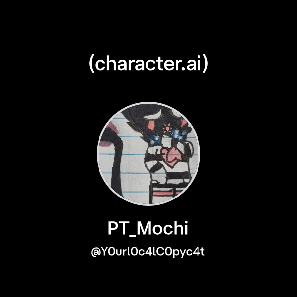 Chat with PT_Mochi | character.ai | Personalized AI for every moment of ...