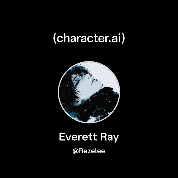 Chat with Everett Ray | character.ai | AI Chat, Reimagined–Your Words ...