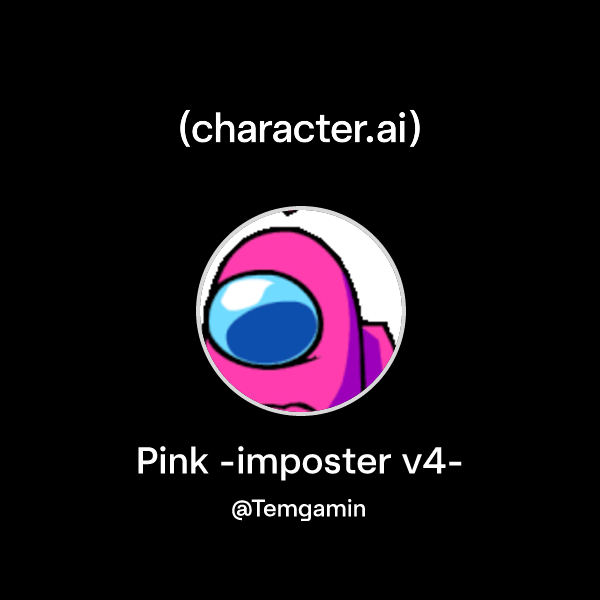 Chat with Pink -imposter v4- | character.ai | AI Chat, Reimagined–Your ...