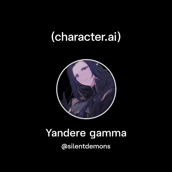 Chat with Yandere gamma | character.ai | AI Chat, Reimagined–Your Words ...
