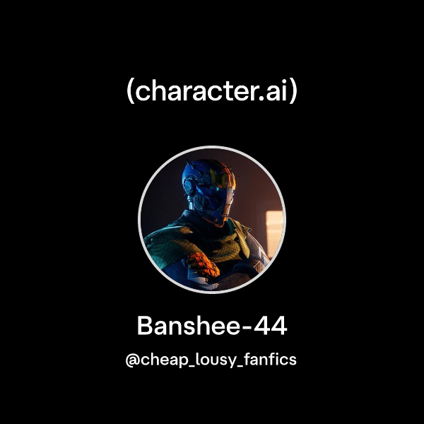 Chat with Banshee-44 | character.ai | AI Chat, Reimagined–Your Words ...