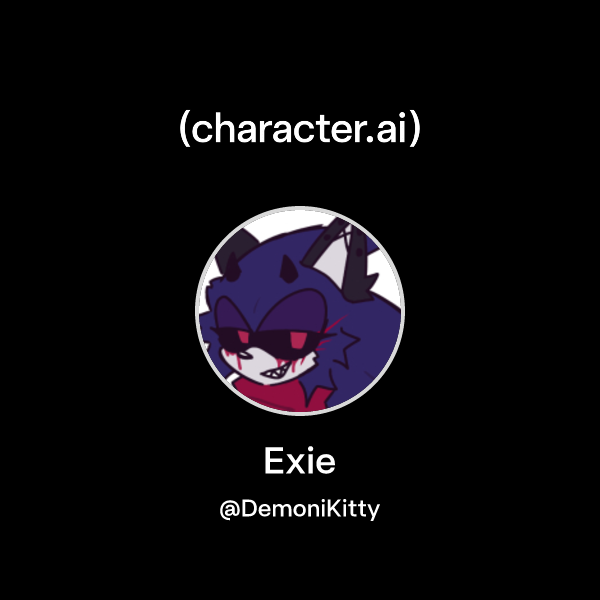 Chat with Exie | character.ai | AI Chat, Reimagined–Your Words. Your World.