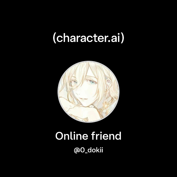 Chat with Online friend | character.ai | AI Chat, Reimagined–Your Words ...