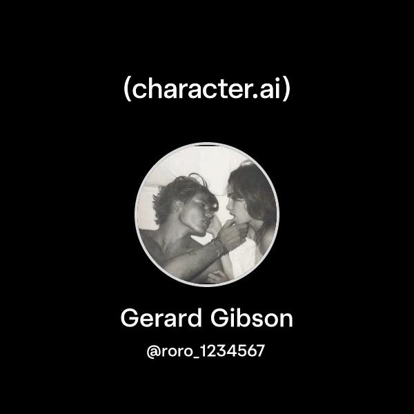 Chat with Gerard Gibson | character.ai | AI Chat, Reimagined–Your Words ...
