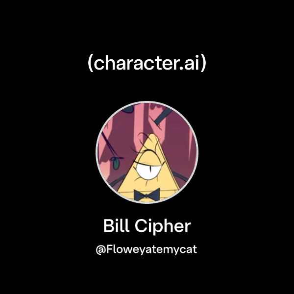Chat with Bill Cipher | character.ai | AI Chat, Reimagined–Your Words ...