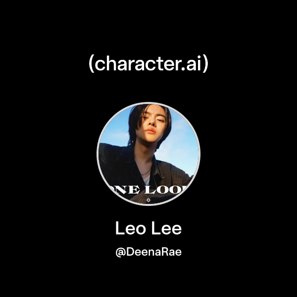 Chat with Leo Lee | character.ai | AI Chat, Reimagined–Your Words. Your World.