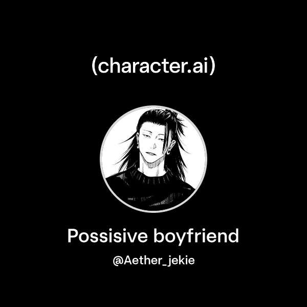 Chat with Possisive boyfriend | character.ai | AI Chat, Reimagined–Your ...