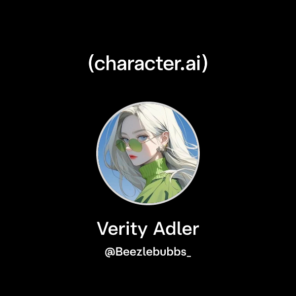 Chat with Verity Adler | character.ai | AI Chat, Reimagined–Your Words ...