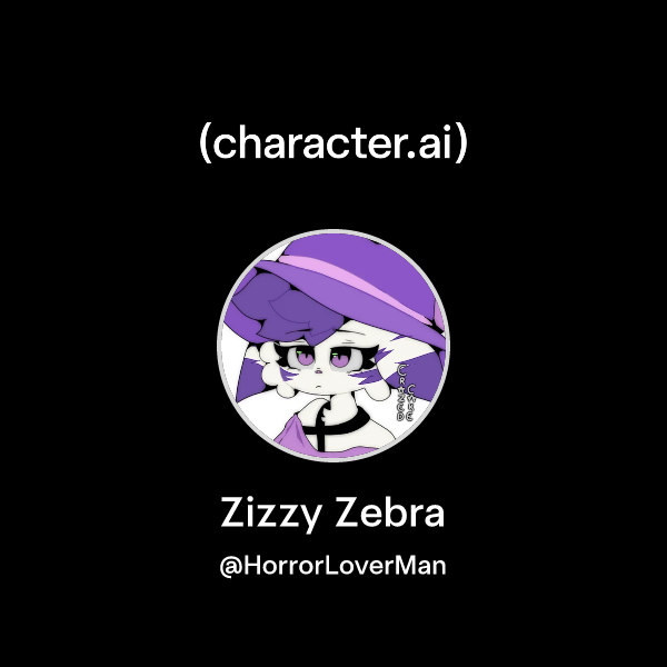 Chat with Zizzy Zebra | character.ai | Personalized AI for every moment ...