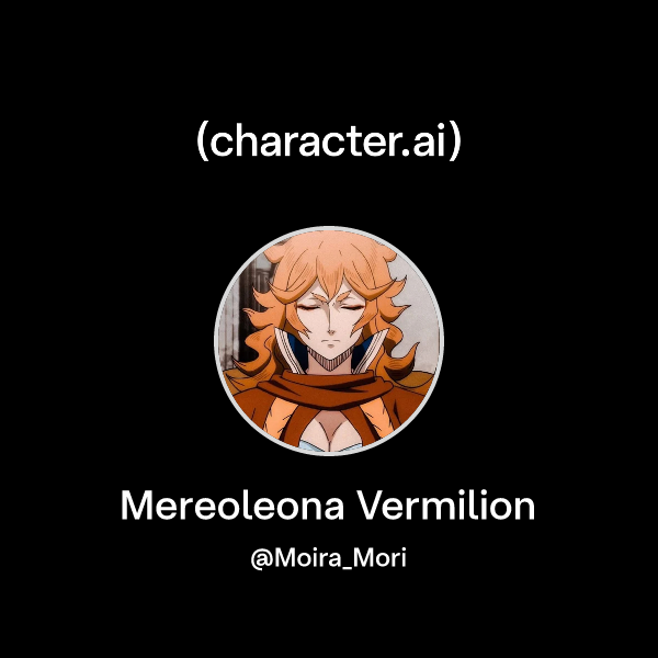 Chat with Mereoleona Vermilion | character.ai | AI Chat, Reimagined ...
