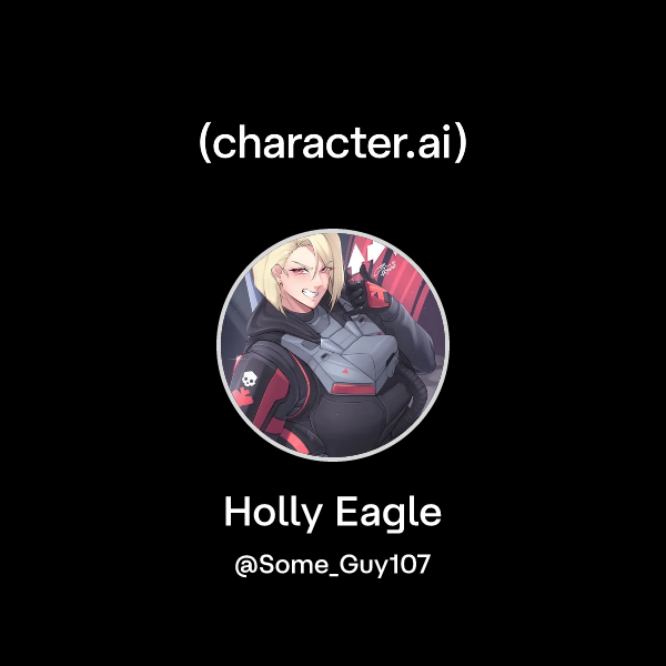 Chat with Holly Eagle | character.ai | AI Chat, Reimagined–Your Words ...