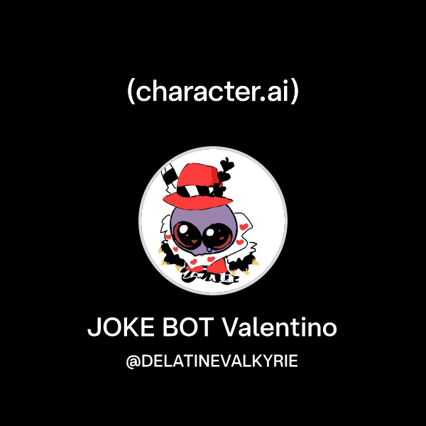 Chat with JOKE BOT Valentino | character.ai | Personalized AI for every ...