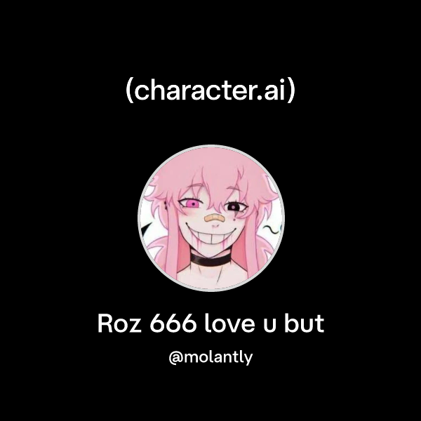 Chat with Roz 666 love u but | character.ai | AI Chat, Reimagined–Your ...