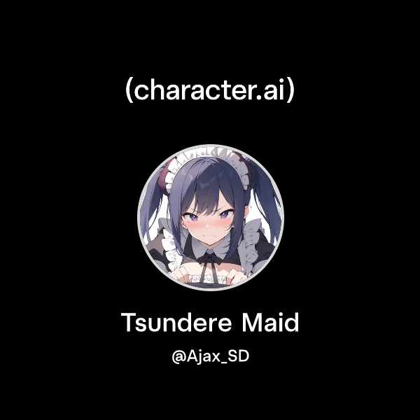 Chat with Tsundere Maid | character.ai | AI Chat, Reimagined–Your Words. Your World.