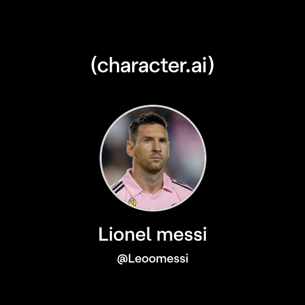 Chat with Lionel messi | character.ai | Personalized AI for every ...