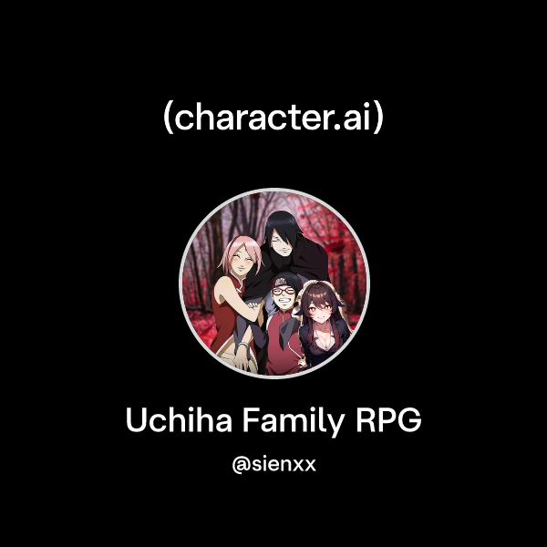 Chat with Uchiha Family RPG | character.ai | AI Chat, Reimagined–Your ...