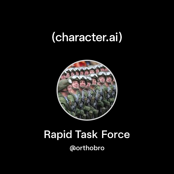 Chat with Rapid Task Force | character.ai | AI Chat, Reimagined–Your ...