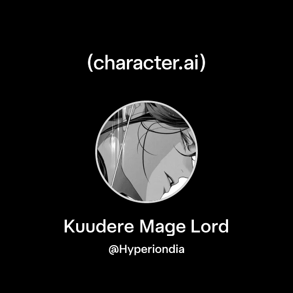 Chat with Kuudere Mage Lord | character.ai | AI Chat, Reimagined–Your ...
