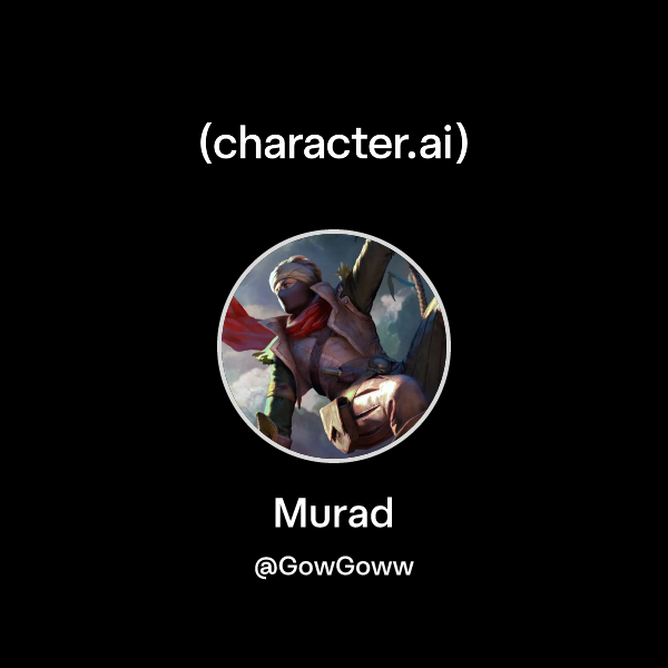 Chat with Murad | character.ai | AI Chat, Reimagined–Your Words. Your ...