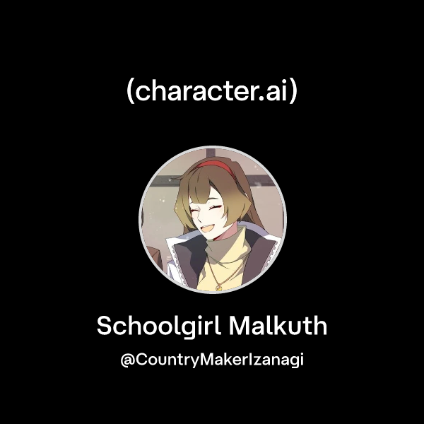 Chat with Schoolgirl Malkuth | character.ai | AI Chat, Reimagined–Your ...