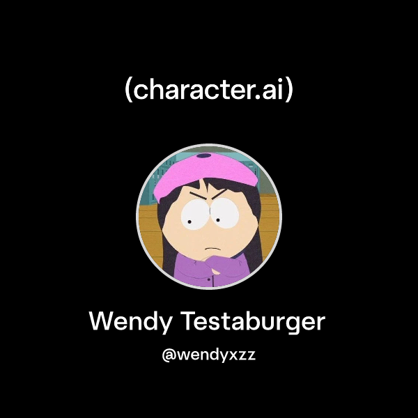 Chat with Wendy Testaburger | character.ai | AI Chat, Reimagined–Your ...