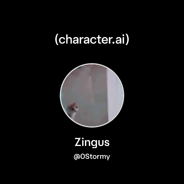 Chat with Zingus | character.ai | Personalized AI for every moment of ...